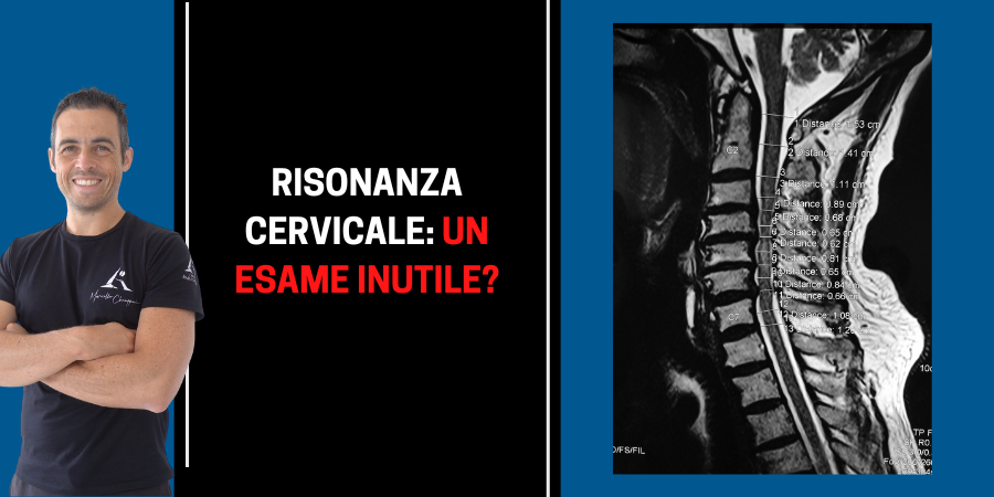 Risonanza magnetica cervicale: un esame inutile?