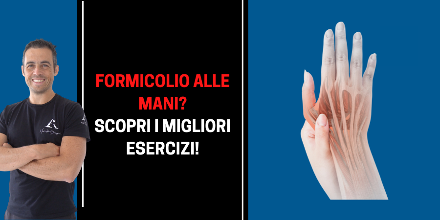 Formicolio alle mani? Scopri i migliori esercizi!