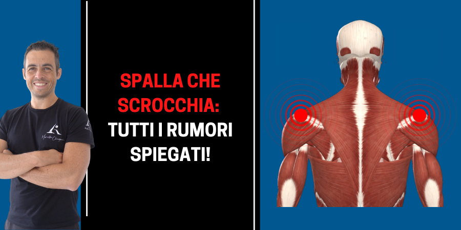 Spalla che scrocchia: tutti i rumori spiegati!