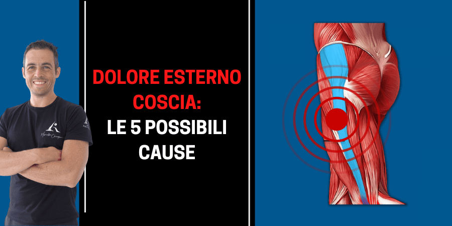 Dolore esterno coscia: le 5 possibili cause