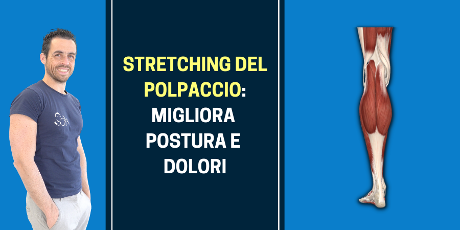 Stretching del polpaccio: migliora postura e dolori